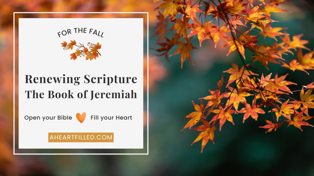 Renewing Scripture: Jeremiah - Part 1 - A Heart Filled